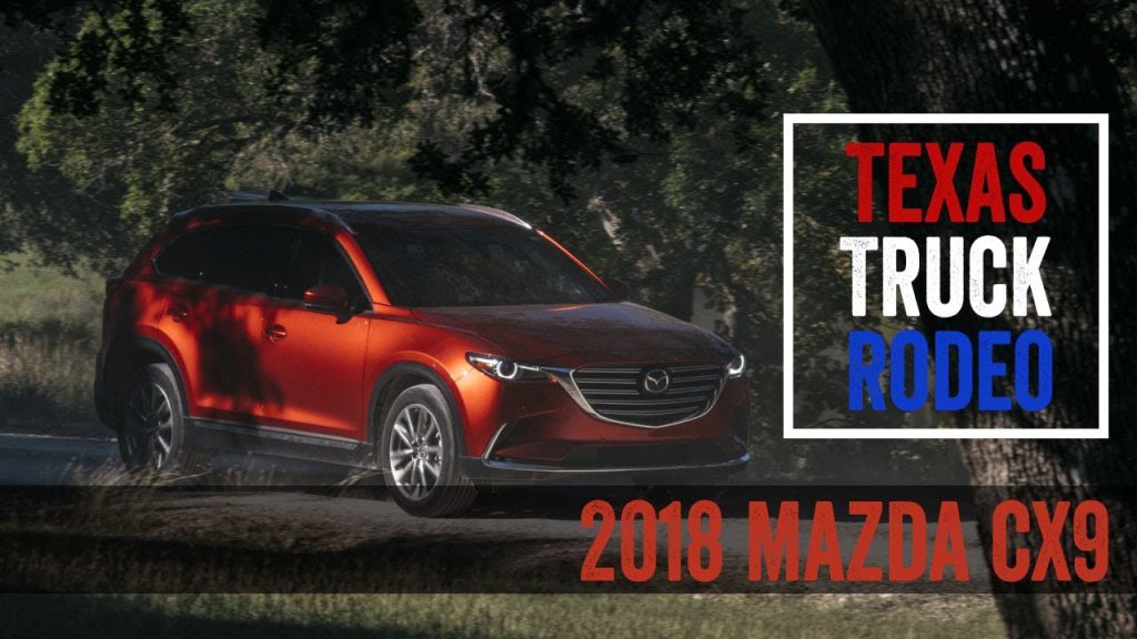 Video Review 2018 Mazda CX9 | Texas Truck Rodeo named Full-Size CUV of ...