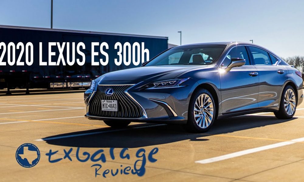 Efficient and Luxurious the 2020 Lexus ES 300h Review | txGarage