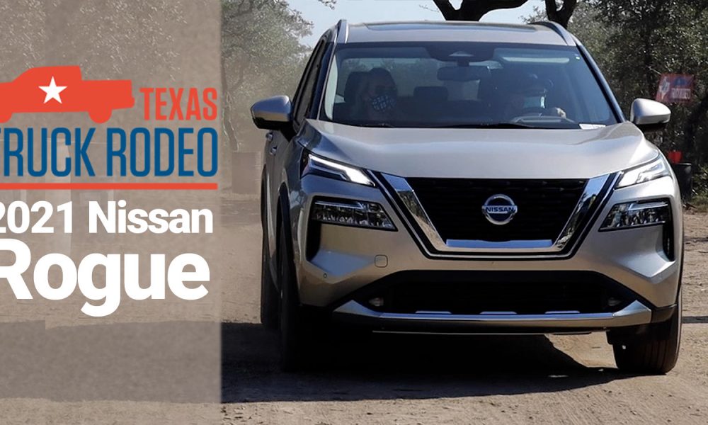 Quick Drive with the 2021 Nissan Rogue – 2020 TX Truck Rodeo | txGarage