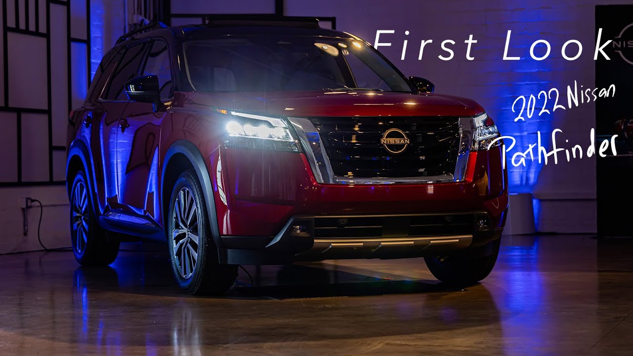 The All-New 2022 Nissan Pathfinder First Look | txGarage