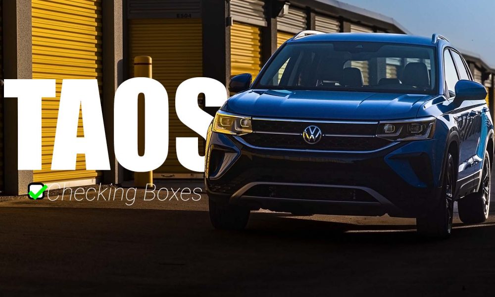Checking Boxes – Full Review of the 2022 VW Taos SEL | txGarage
