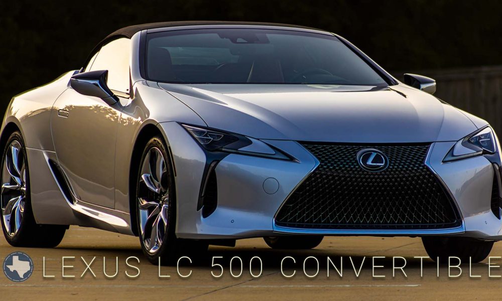 Dare to Tour – The Lexus LC 500 Convertible Grand Tour | txGarage