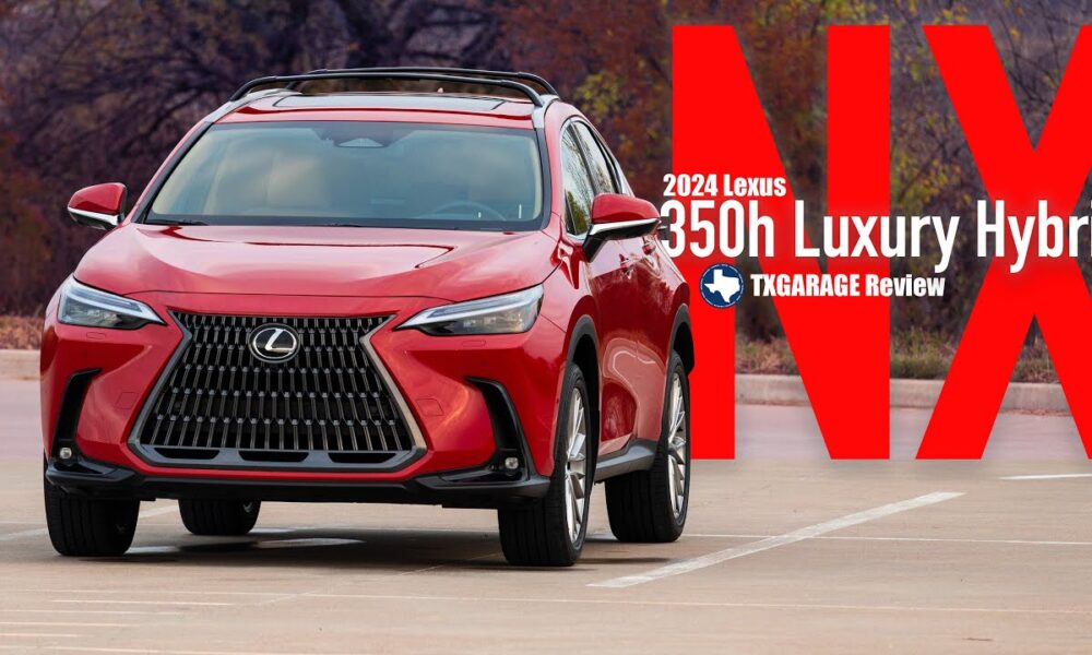 The Allure of Efficiency: First Drive 2024 Lexus NX 350h Luxury ...