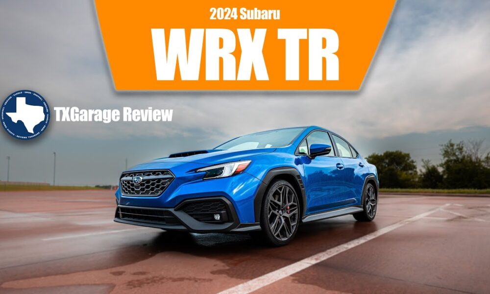 Track-Ready and Street-Savvy: The 2024 Subaru WRX TR Review | txGarage